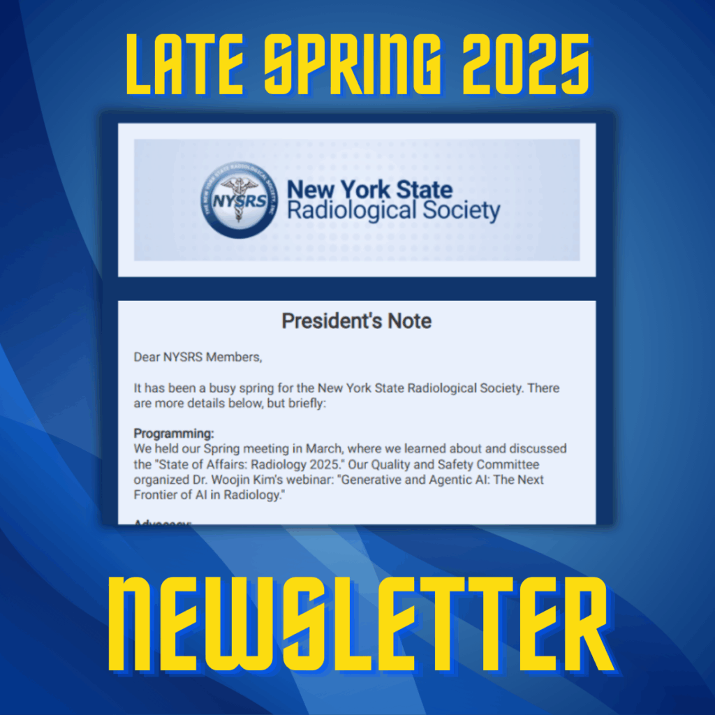 NYSRS Late Spring 2025 Newsletter – New York State Radiological Society